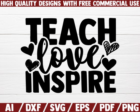 Teach Love Inspire SVG DXF File Cut File Teacher Svg - Etsy