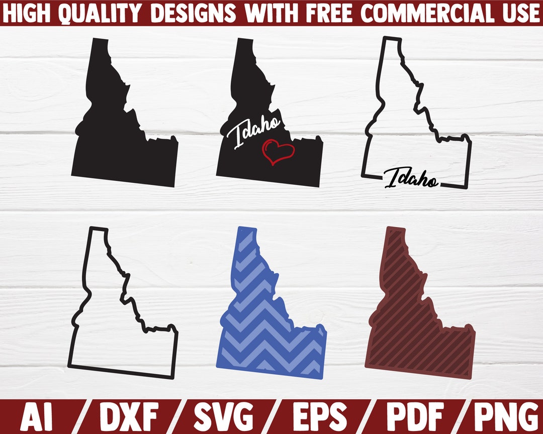 Idaho SVG 6 DESIGNS DXF File Cut File United States Shirt Print 4th of ...