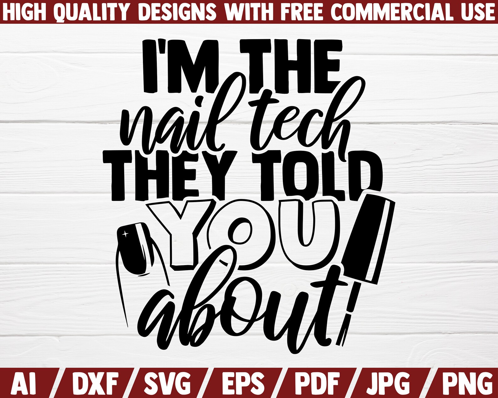 I'm the Nail Tech They Told You About SVG Nail Art SVG - Etsy