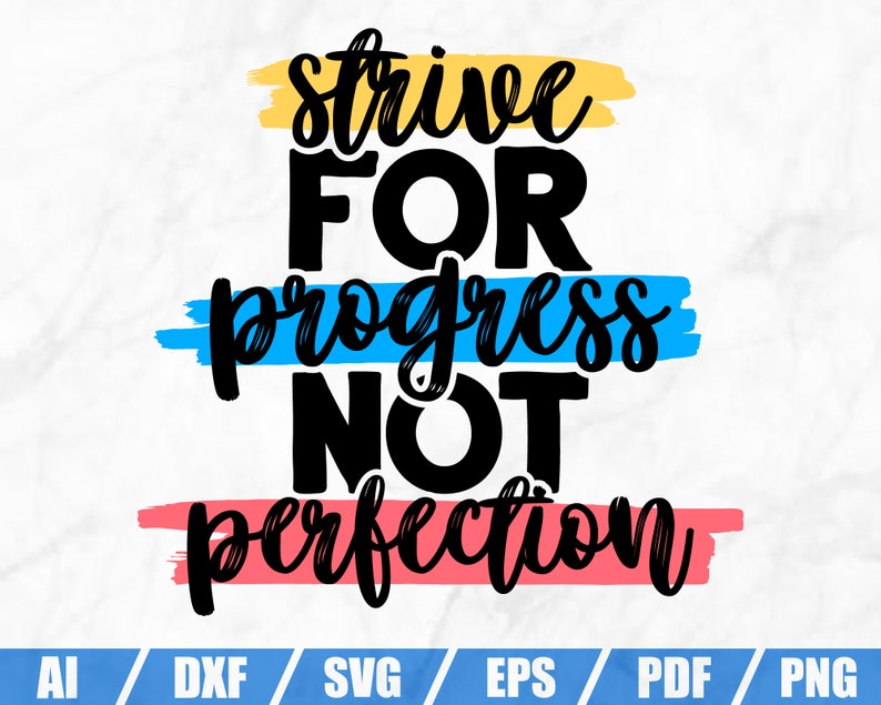 Strive for Progress Not Perfection SVG Motivational SVG | Etsy