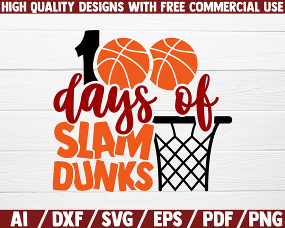 100 Days of Slam Dunks SVG DXF File Cut File | Etsy