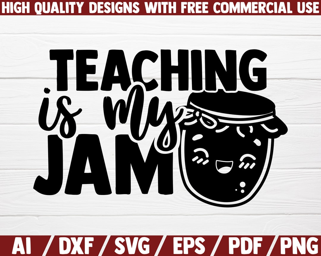 Teaching is My Jam SVG DXF File Cut File Teacher Svg - Etsy
