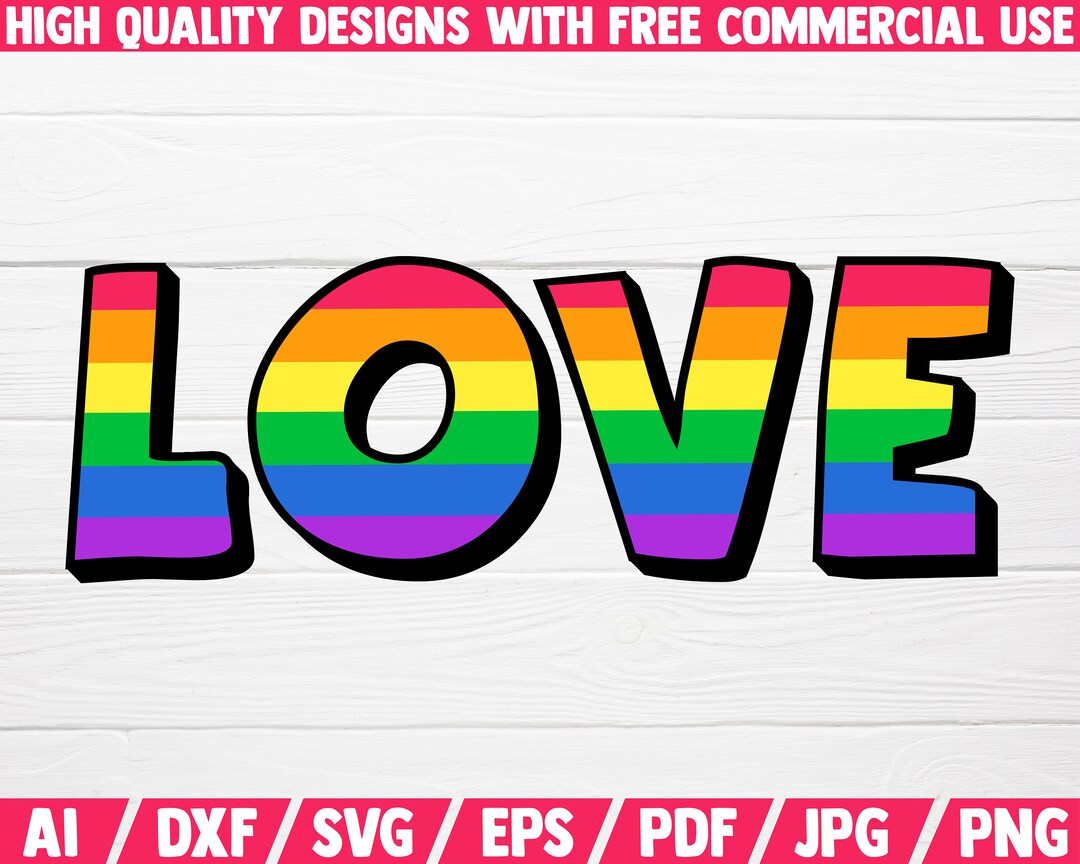 Love Pride SVG LGBT SVG Cut File Instant Download Gay Pride Saying Love ...