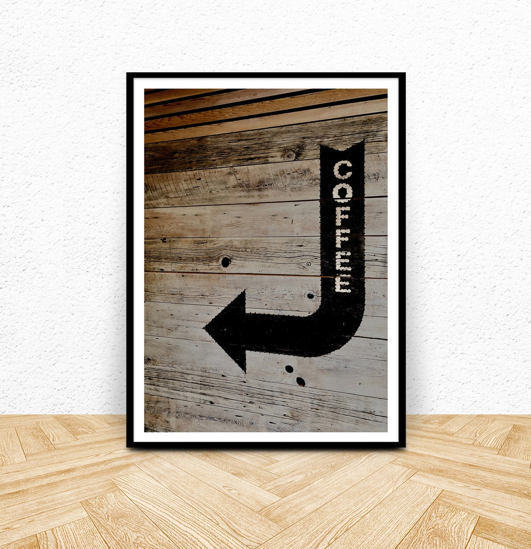 Printable Coffee Sign, Rustic Left Arrow Wall Art Print, Instant ...