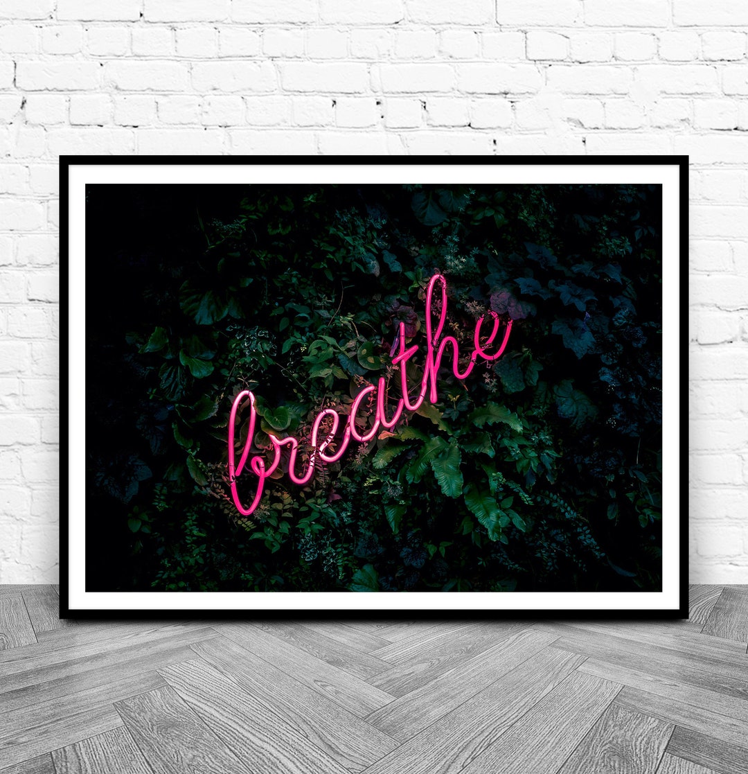 Neon Pink Breathe Wall Art Digital Download Photography Print ...