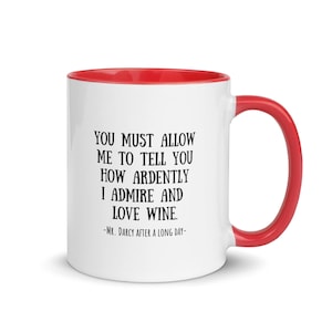 Funny Mr. Darcy Mug for Wine Lover, Ardently Pride and Prejudice Gift ...