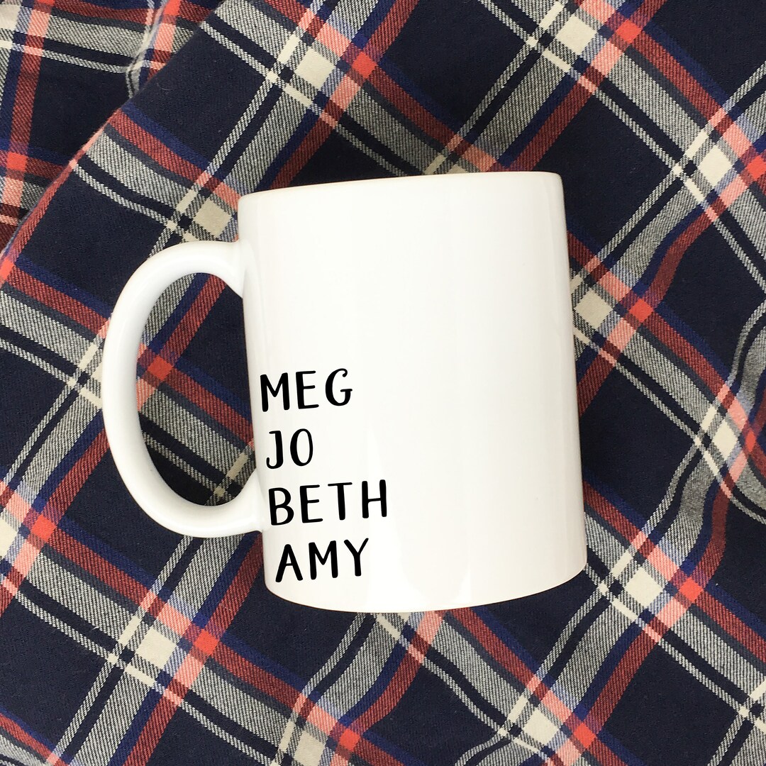 Little Women Amy Beth Meg and Jo March Coffee Mug, Louisa May Alcott ...