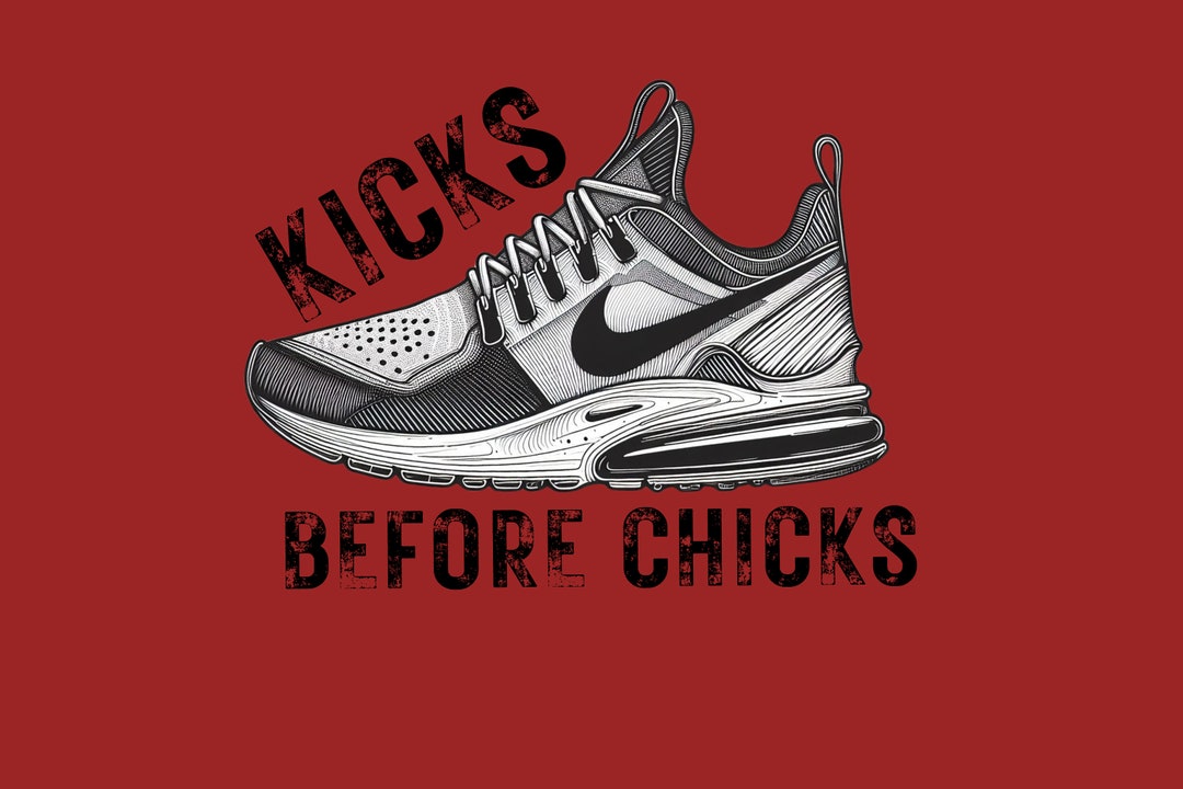 Kicks Before Chicks PNG - Etsy