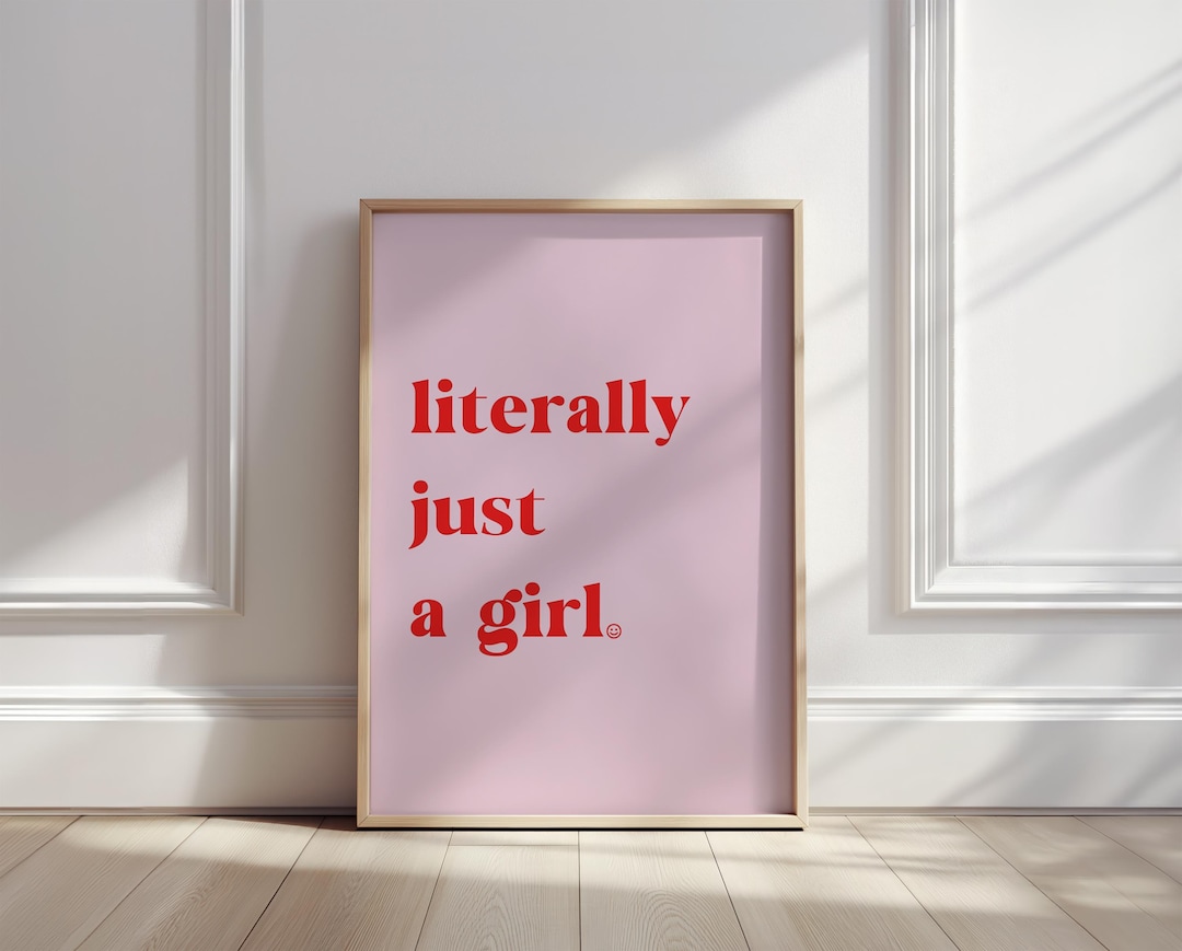 Literally Just A Girl Poster | Modern Apartment Decor, Quote Print ...