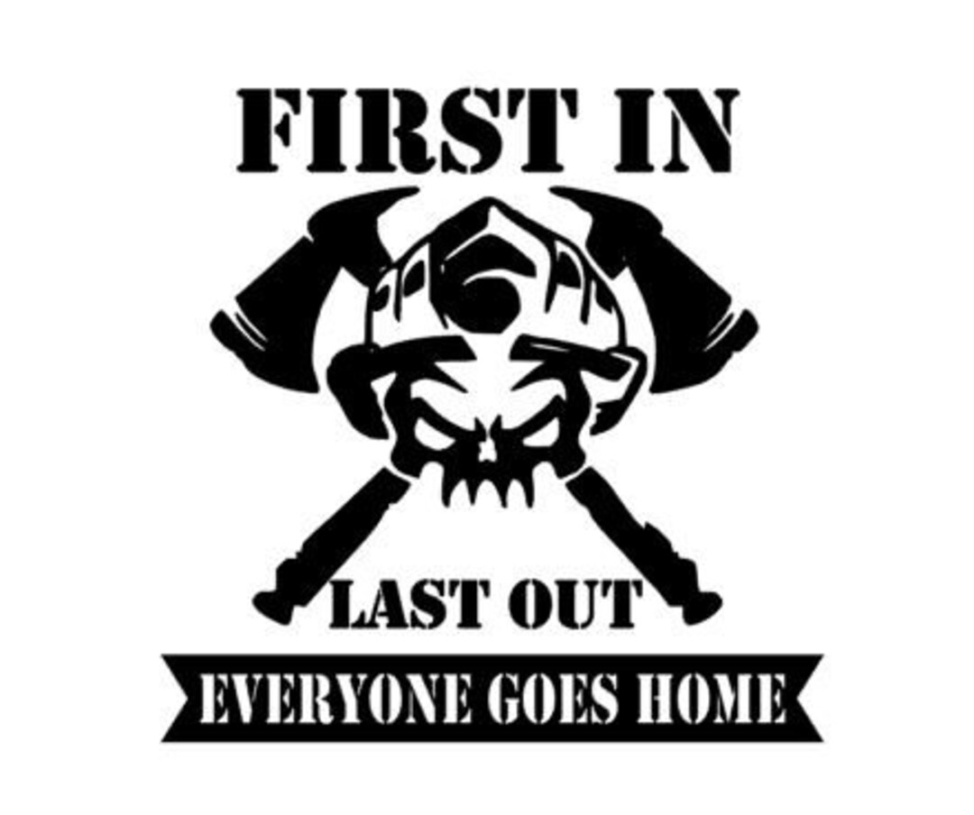 First in Last Out Fire Decal - Etsy