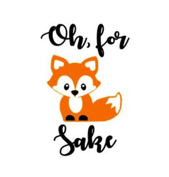 Oh for Fox Sake Vinyl Decal | Etsy