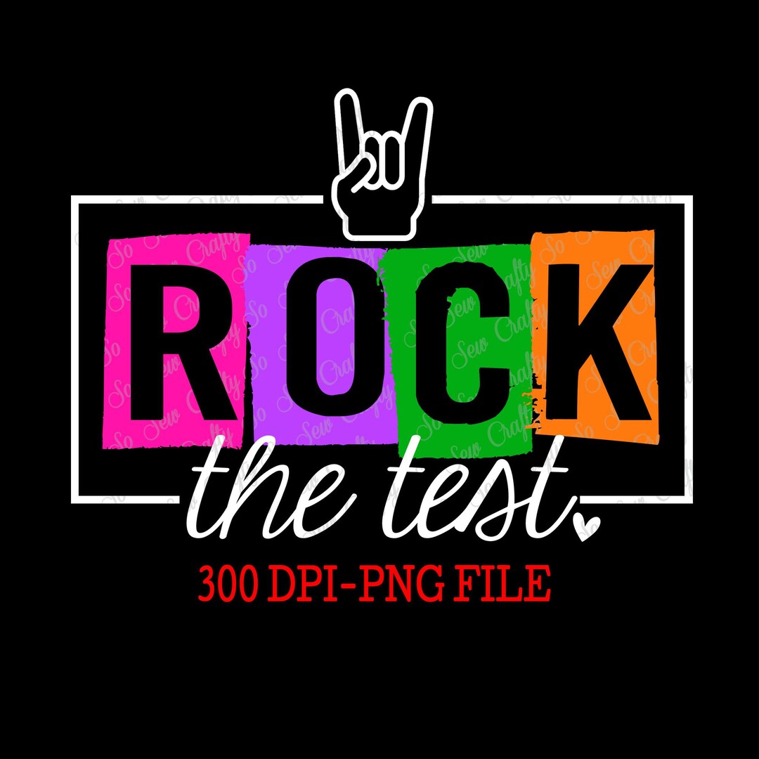 Rock the Test Png, Test Png, Teacher Design, School Teacher Png - Etsy