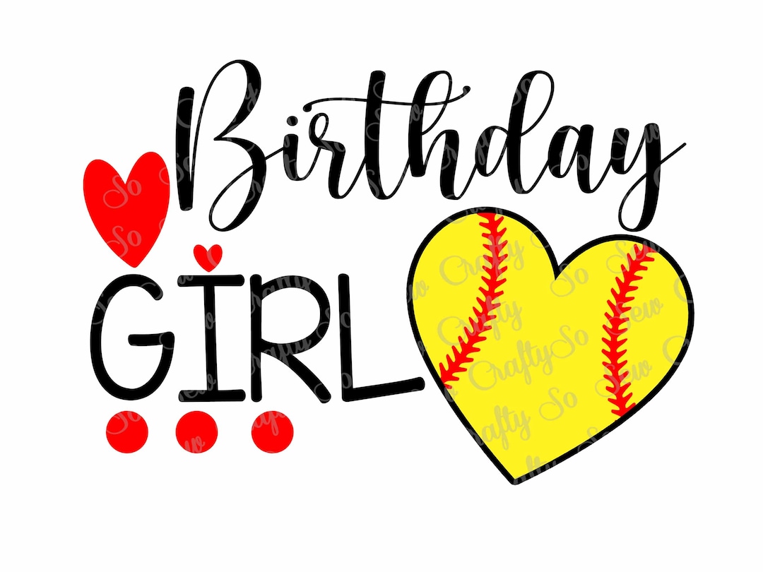 Softball Birthday Girl PNG, Sports Birthday Girl Design, Softball Heart ...