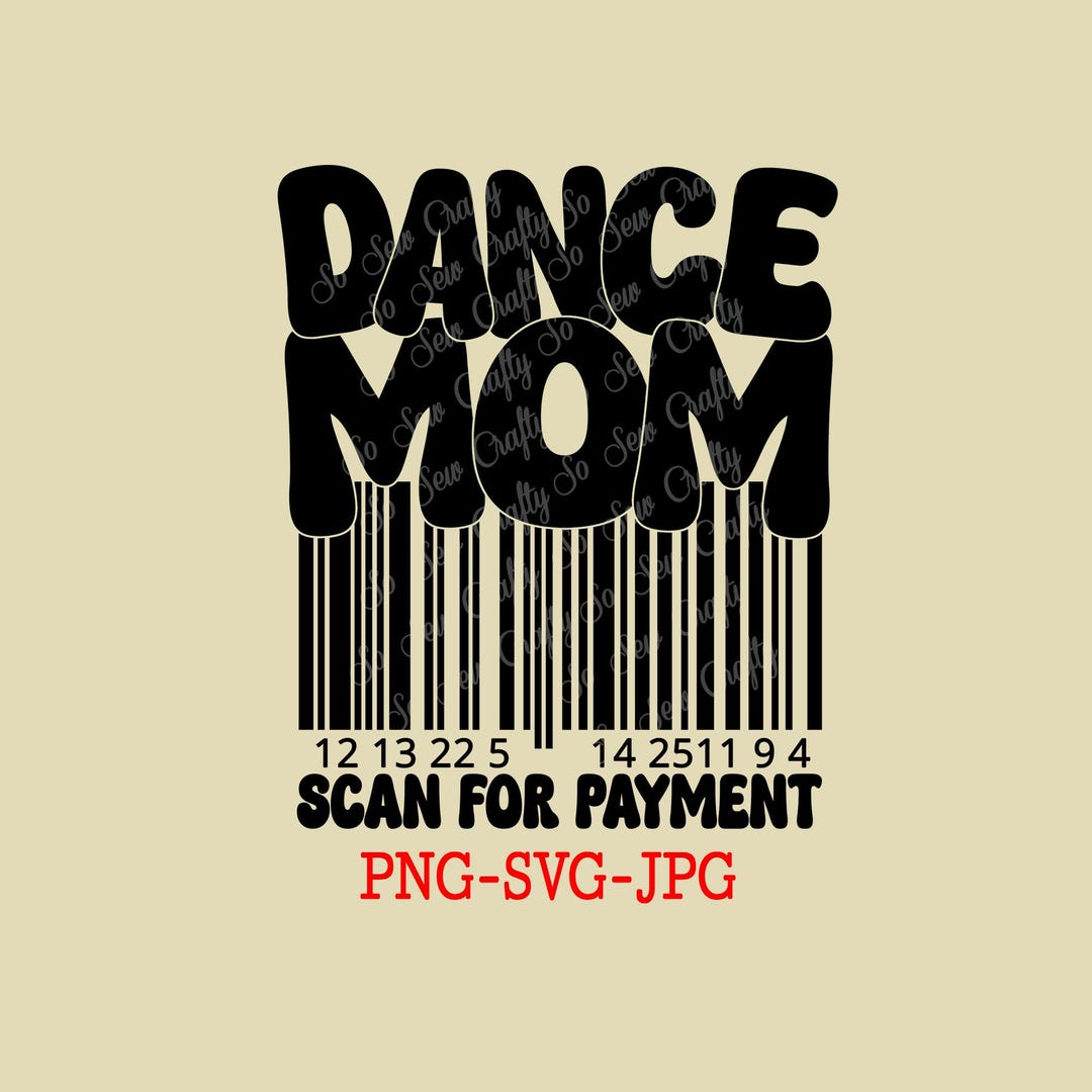 Dance Mom Barcode Png, Dance Mom Design, Dance Png, - Etsy