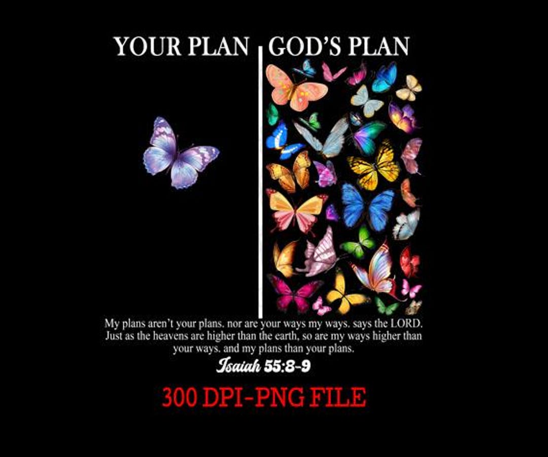 Your Plan God's Plan Png, Your Plan God's Plan Butterflies Png ...