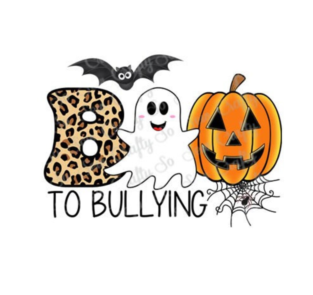 Boo to Bullying PNG, Halloween Design, Pumpkin Ghost Halloween Anti ...