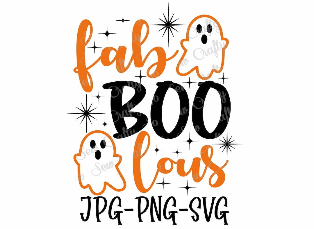 Fab-boo-lous Ghost Halloween Design, Halloween PNG, Svg Png Jpg Files ...
