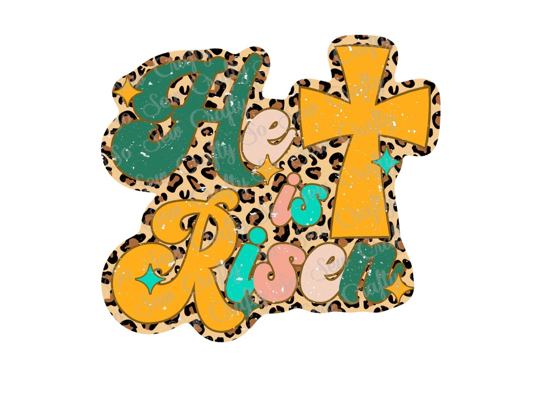 He is Risen Cheetah Leopard PNG, Easter PNG, Easter Design, Retro ...