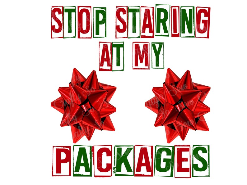 Stop Staring at My Packages PNG Stop Staring at My Packages | Etsy