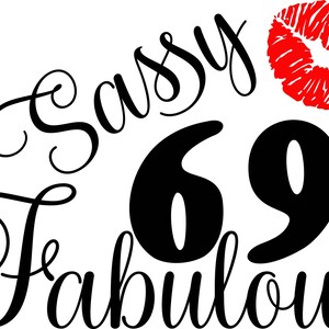 69 and fabulous svg fabulous at 69 svg 69 and fab svg69th | Etsy