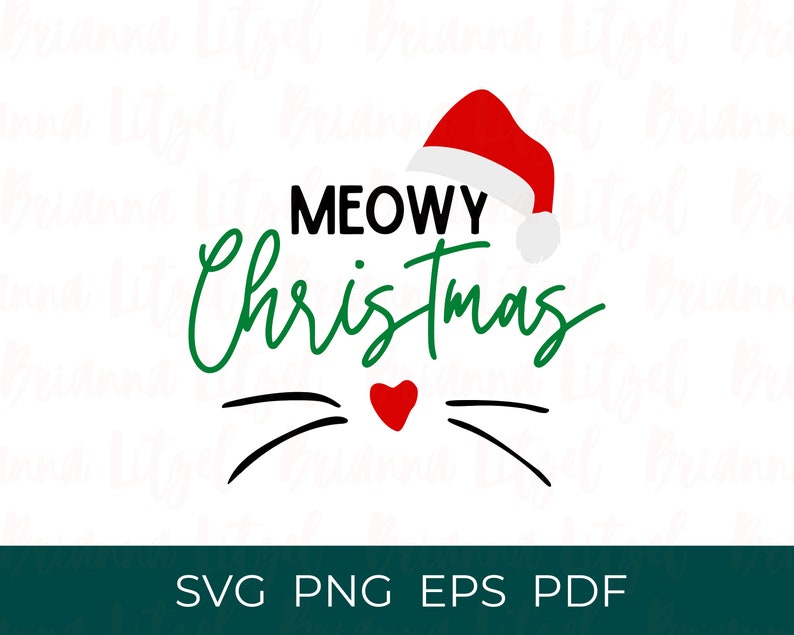 Meowy Christmas SVG Cat Christmas Svg Cat Svg Santa Hat Svg Funny ...