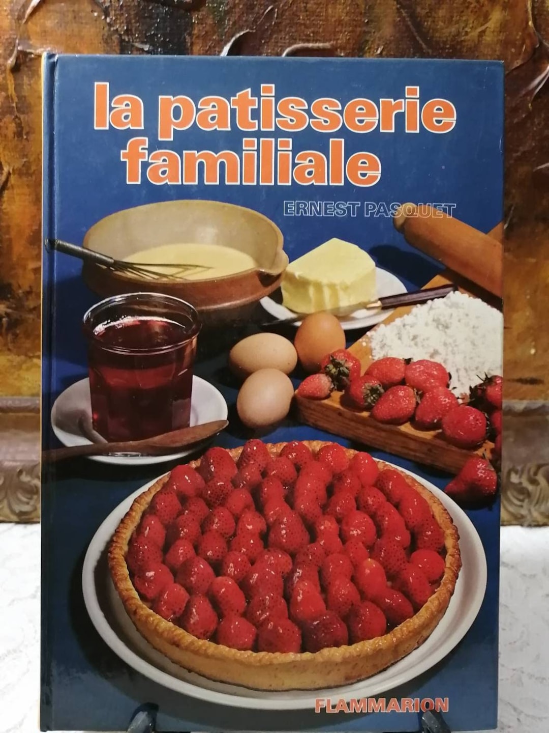 French Cookbook,la Patisserie Familiale, Printed Paris, France 1974 ...