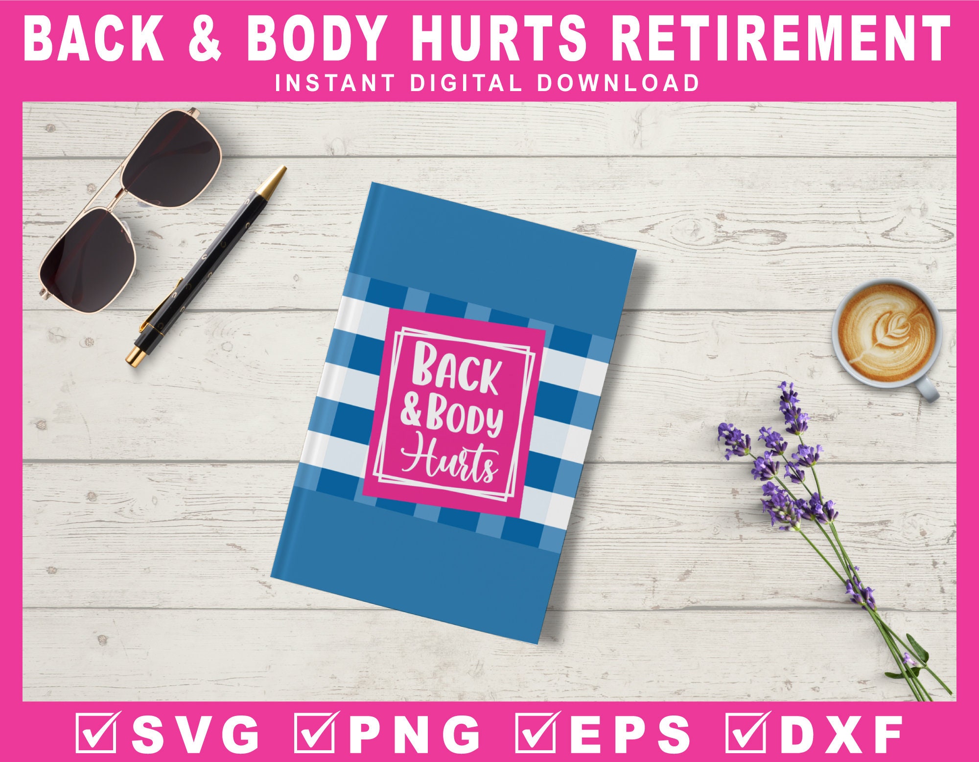 Back & Body Hurts SVG EPS PNG Dxf Format Instant Download Perfect for T ...