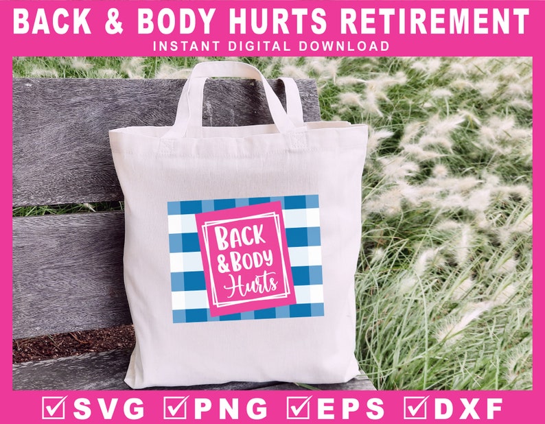 Back & Body Hurts SVG EPS PNG Dxf Format Instant Download Perfect for T ...