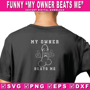 My Owner Beats Me SVG Digital Cut File for Cricut & Silhouette ...