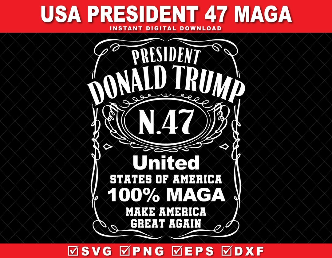 Trump Whiskey Label Jack Daniels SVG PNG DXF 47th President Trump Label ...
