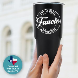 Funcle Tumbler 30oz, Funny Uncle Gifts, Funny Gifts for Uncle From ...