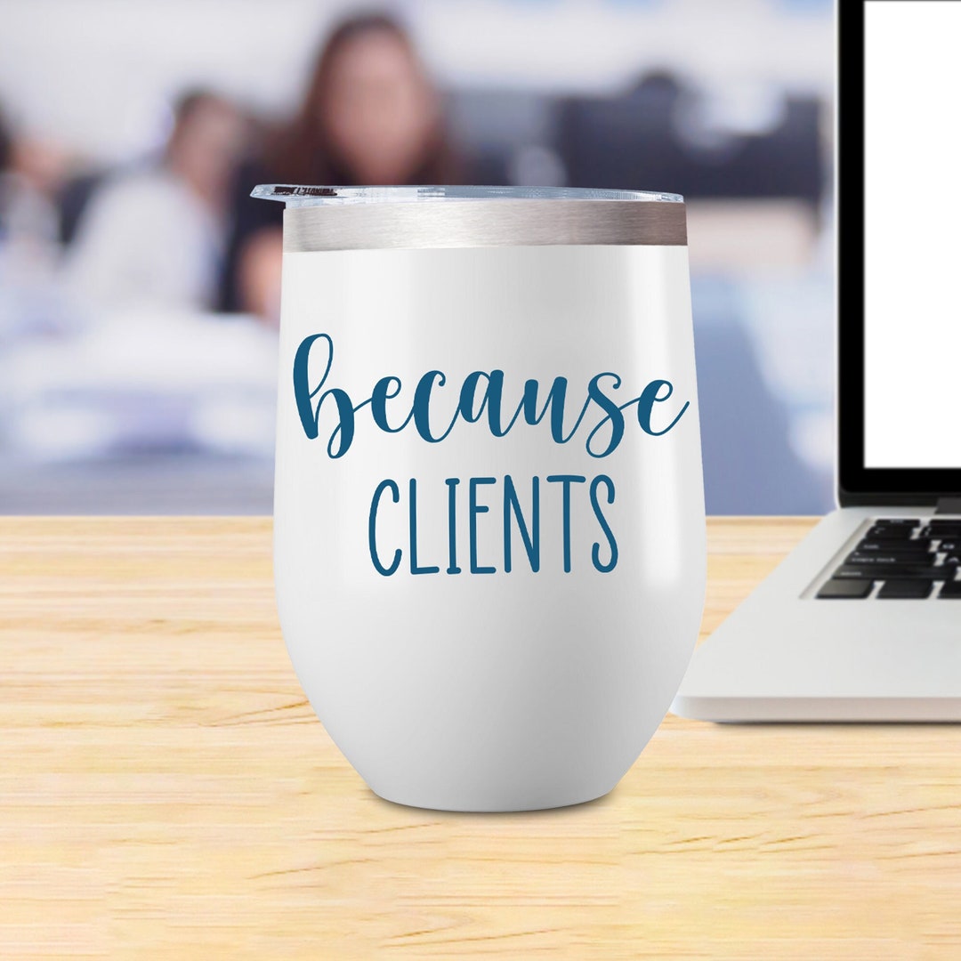 Funny Tumbler Because Client, Funny Hairdresser Gifts, Funny Small ...