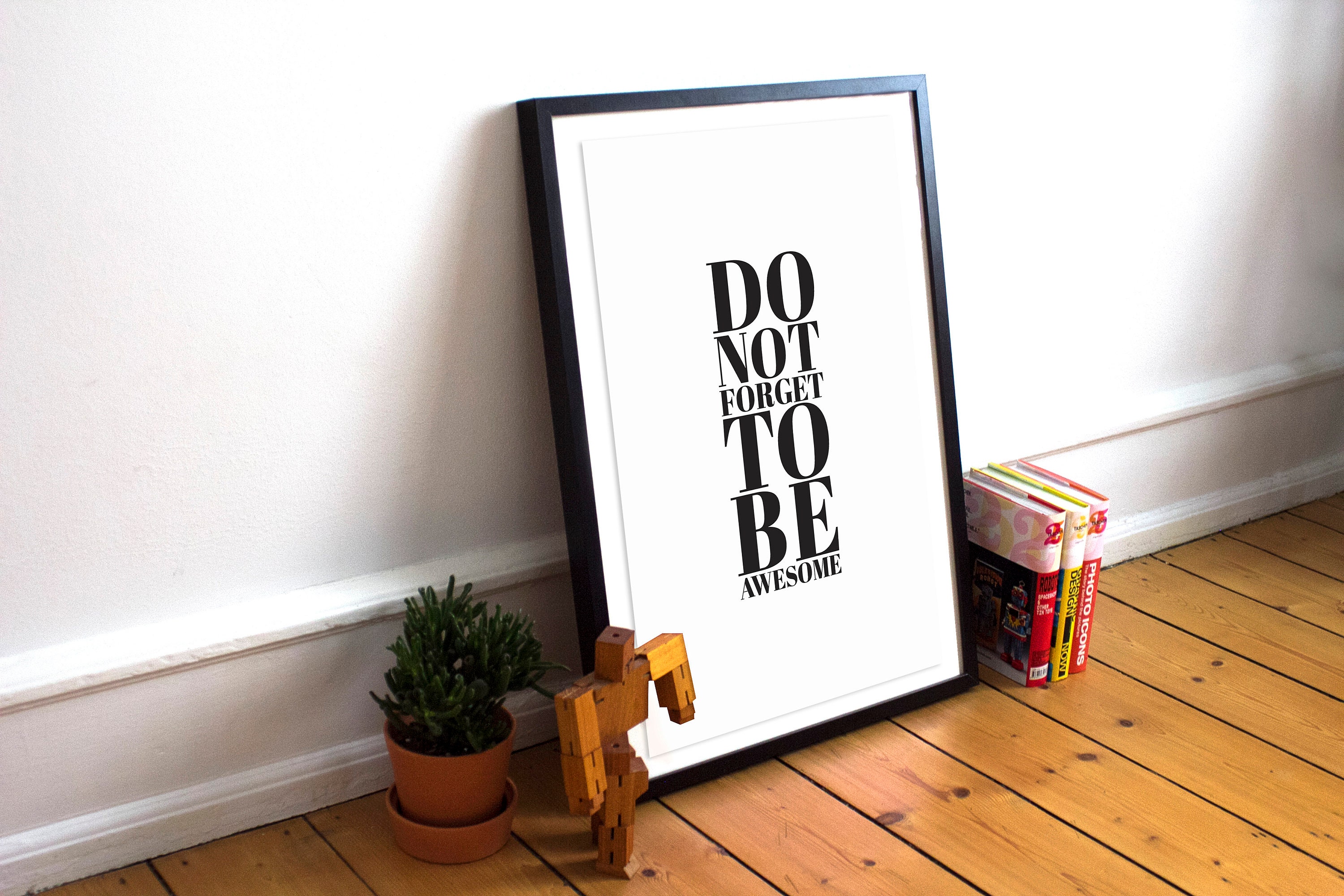 Do Not Forget to Be Awesome Everyday Motto Art Print Poster - Etsy UK