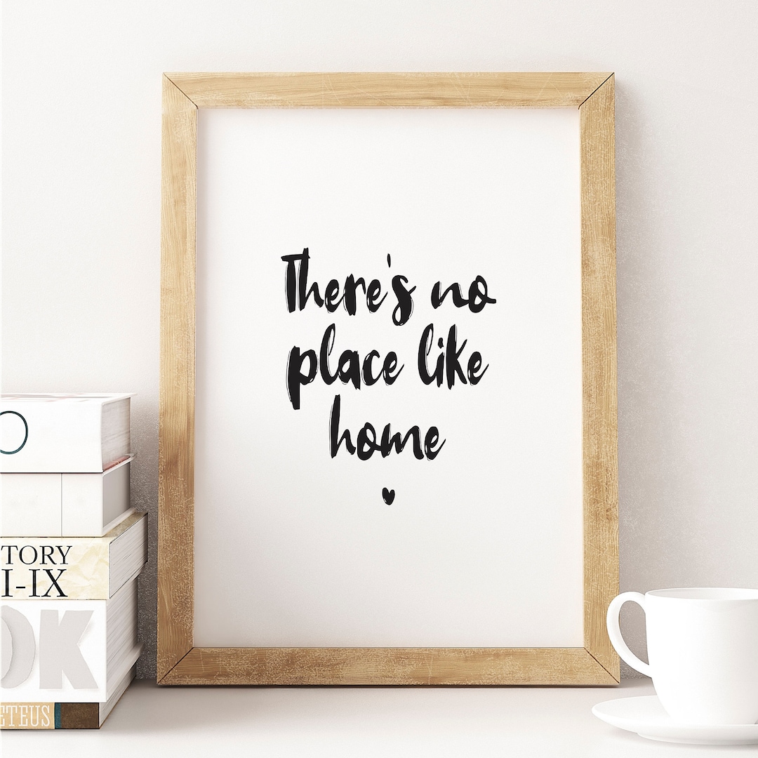 Theres No Place Like Home Printable Poster, Home Quotes, Housewarming ...