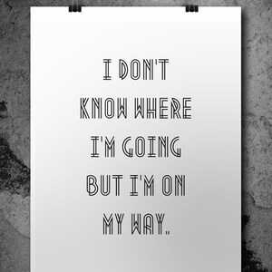 Graduation Party Digital Download Quote, I Don't Know Where I'm Going ...