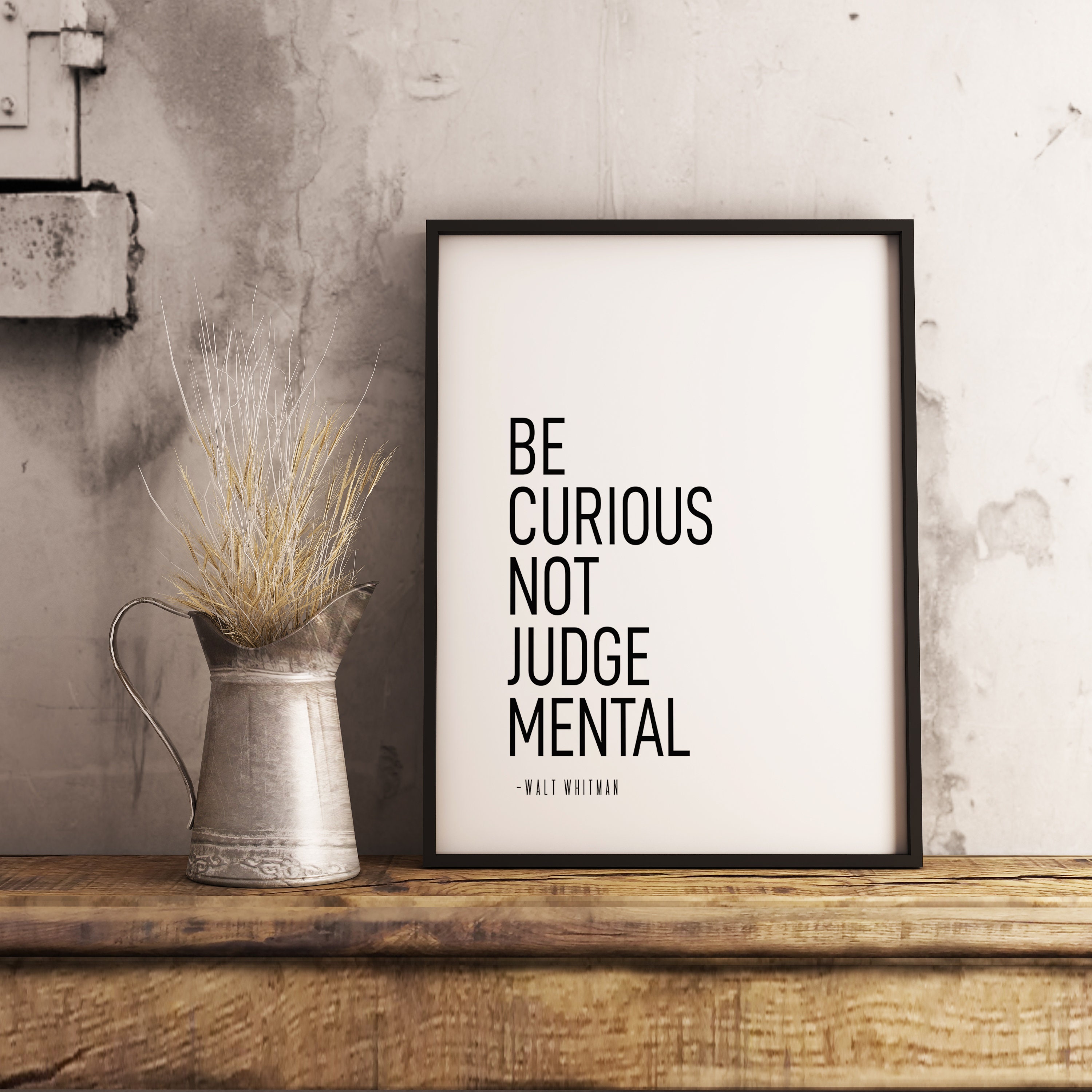 Be Curious Not Judgemental Printable Wall Art, Inspirational Quote ...