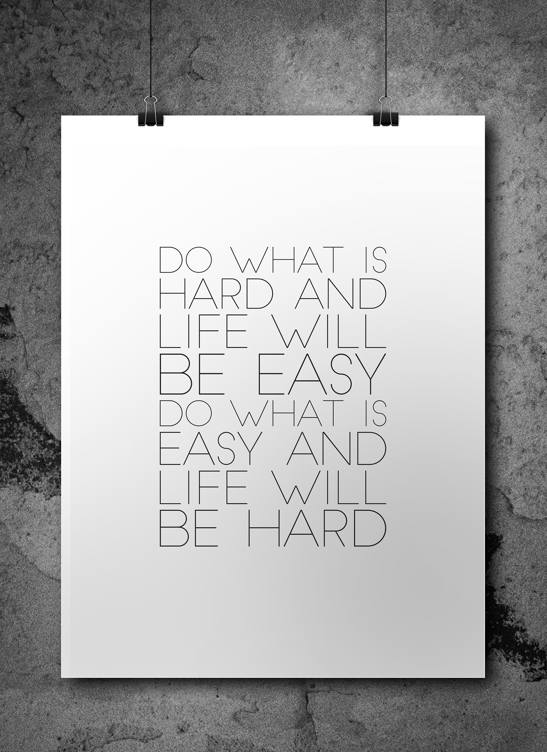 Do What is Hard and Life Will Be Easy Do What is Easy and - Etsy