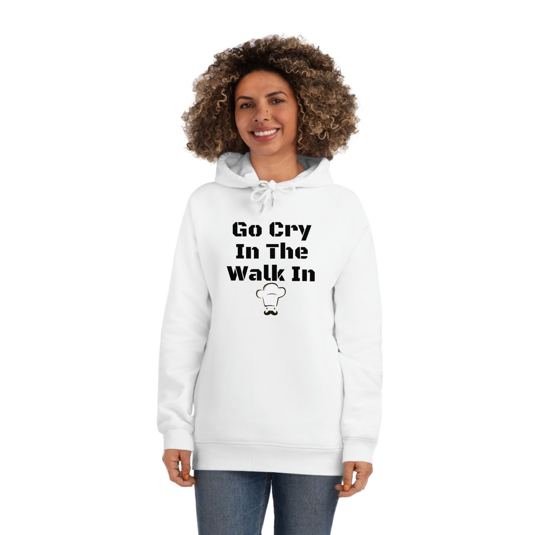 Go Cry in the Walk-in Hoodie - Etsy