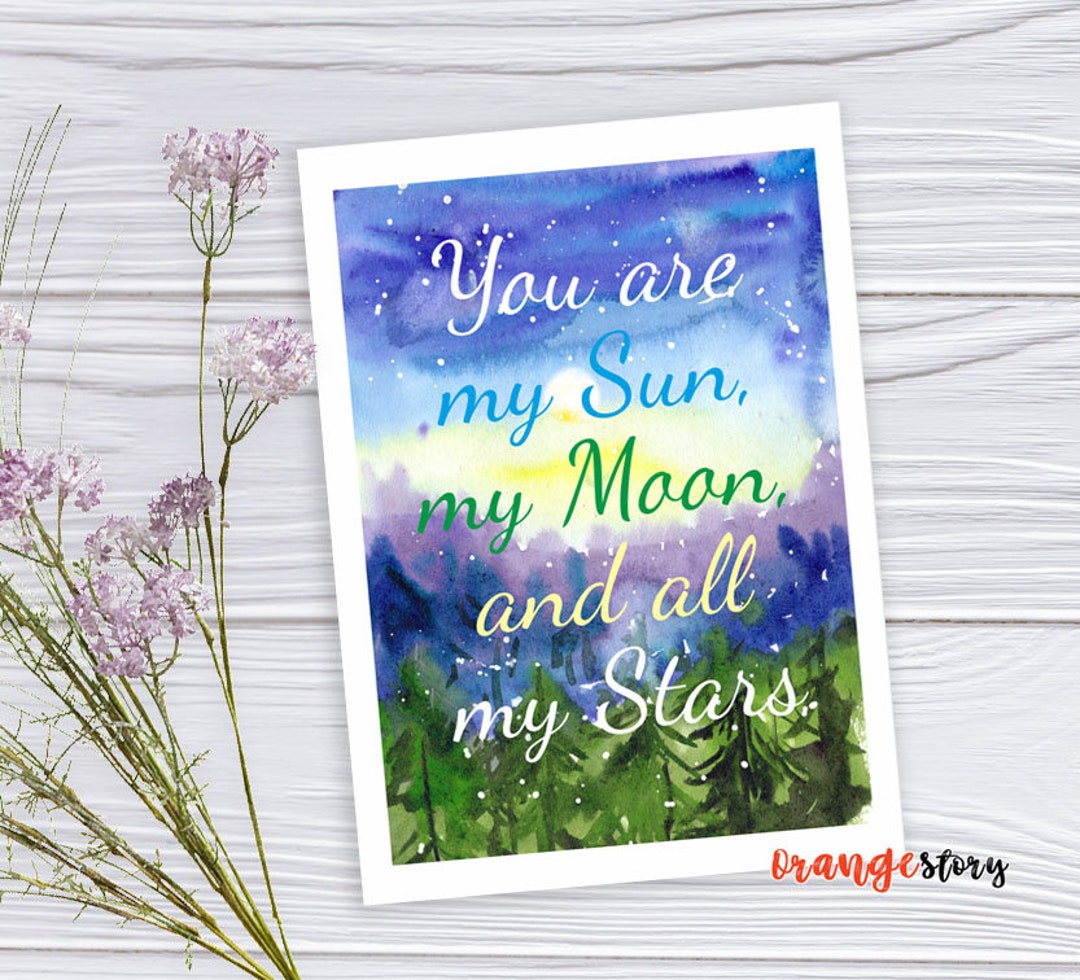 Watercolor Greeting Card You Are My Sun, My Moon and All My Stars ...