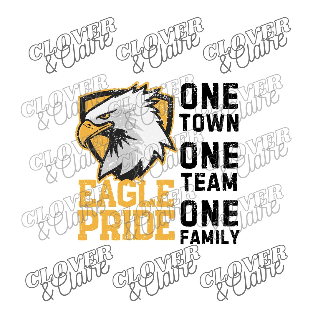 One Town One Team One Family Eagles PNG – School Mascot Spirit ...