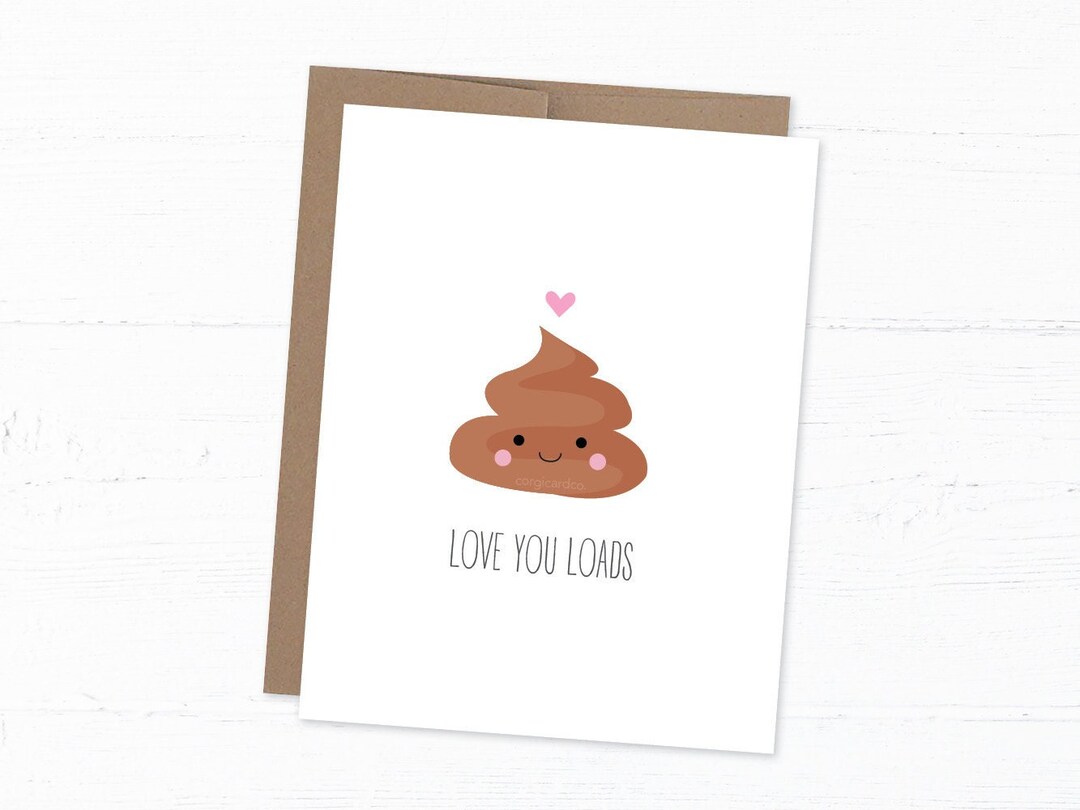 Funny Poop Valentines Day Card, Love You Loads - Etsy