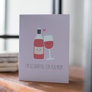 Funny Mom Card, Cute Birthday Card, Mothers Day Pun Card, Wine Mom Card ...