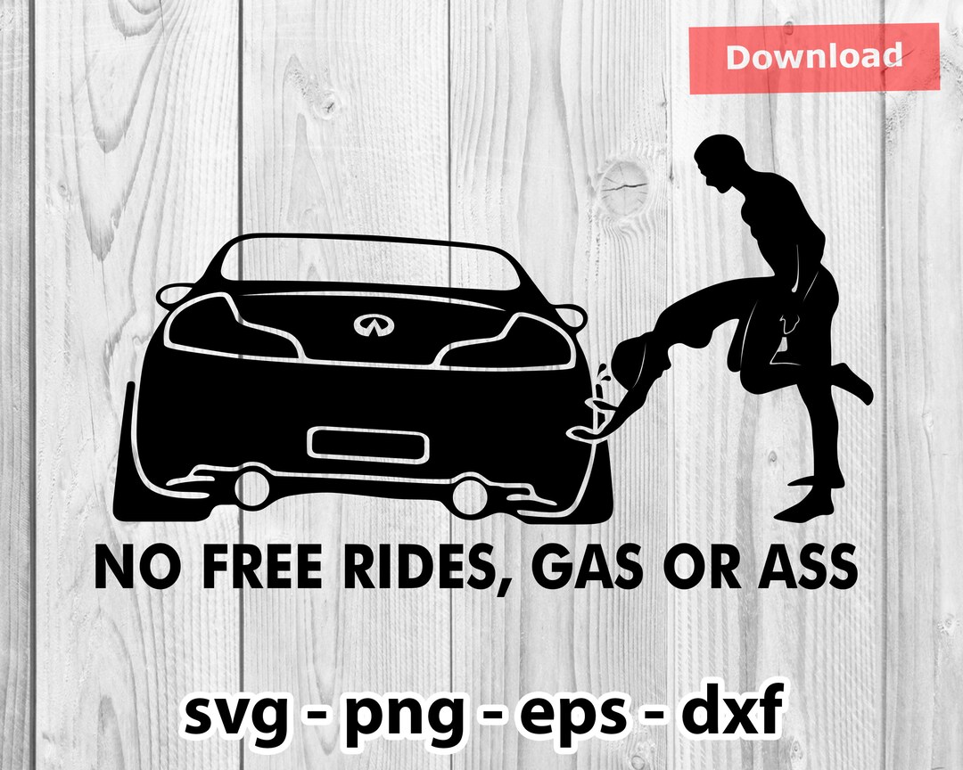 No Free Rides JDM Svg Png Dxf Eps Instant Download for Print Cut ...