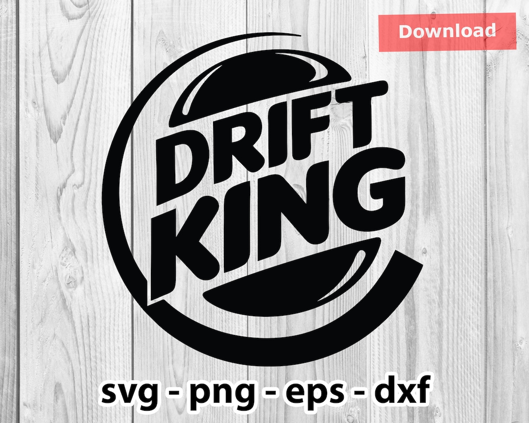 Drift King JDM Svg Png Dxf Eps Instant Download for Print Cut Cricut ...
