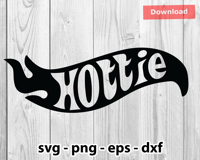 Hottie Flame JDM Svg Png Dxf Eps Instant Download for Print - Etsy
