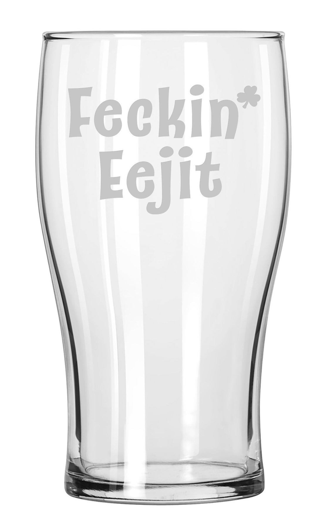 ST. PADDY'S DAY Feckin' Eejit Sand Etched Classic Pub Glass, Irish ...