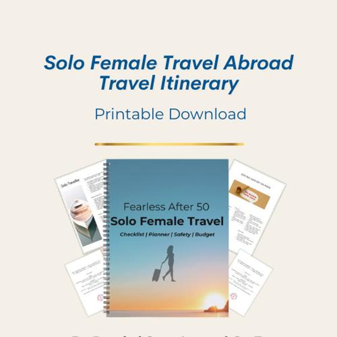 Solo Female Travel Over 50 Itinerary | 4 Page Trip Planner | Safety ...
