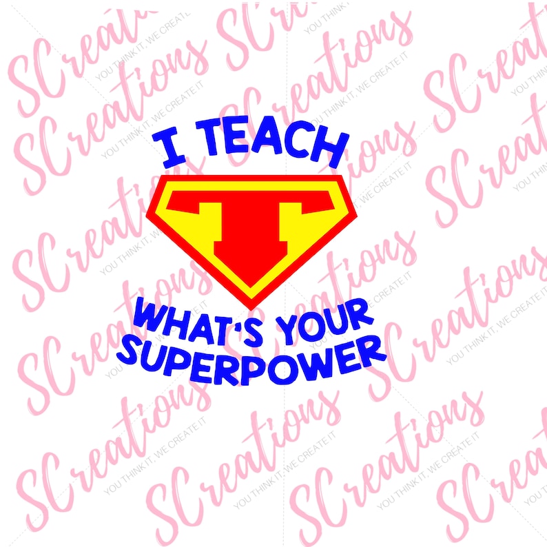 I Teach Whats Your Super Power Digital, SVG, Cut File - Etsy