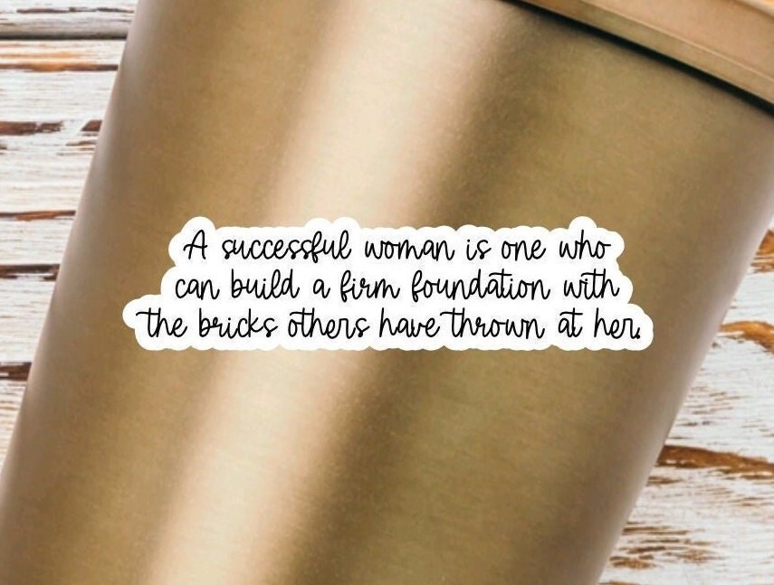 Inspirational Quotes for Women, Female Strength, Perseverance ...
