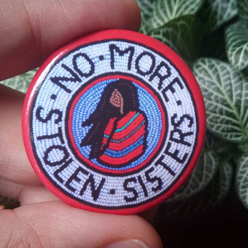 No More Stolen Sisters Pin 1.5 - Etsy